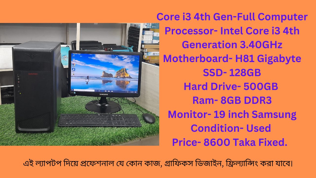 Core i3 4th Gen-Full Computer-19 Inch monitor-128GB SSD-500 HDD-8GB Ram ...
